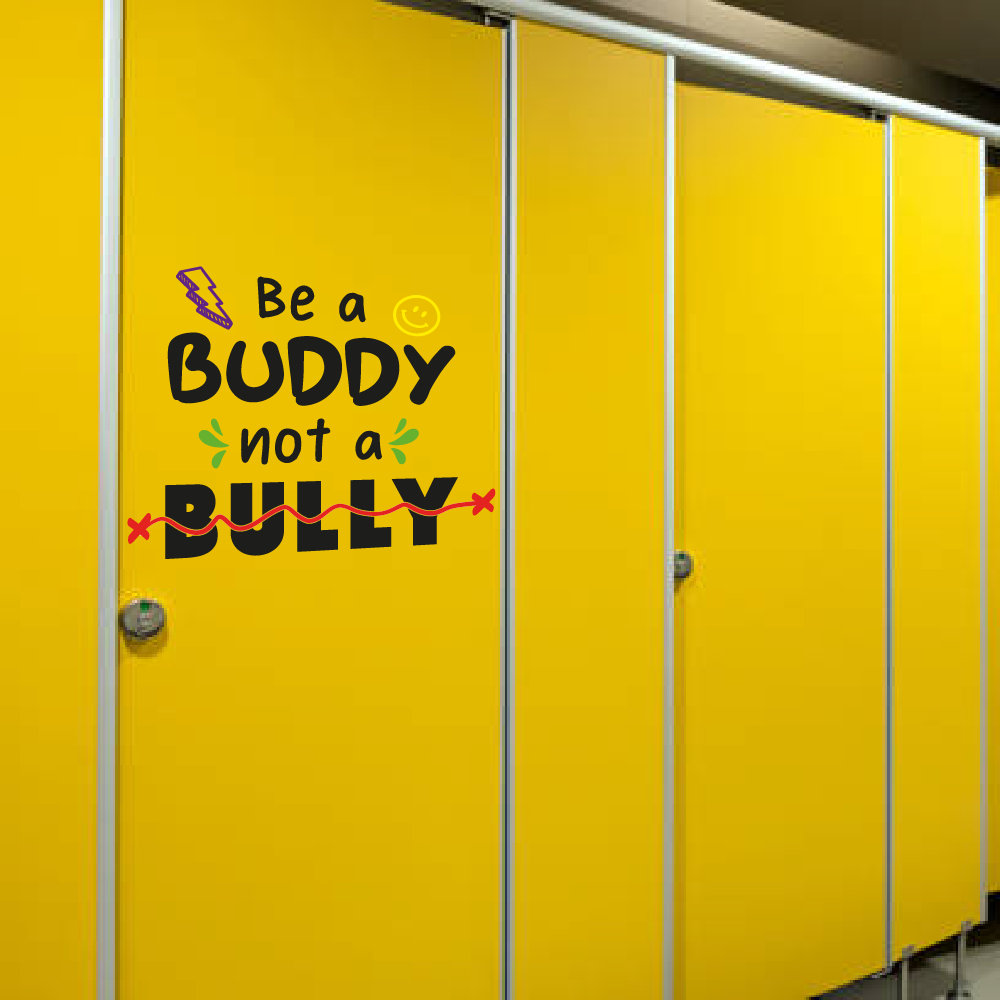 Trinx Be a Buddy Not a Bully Door Decal | Wayfair