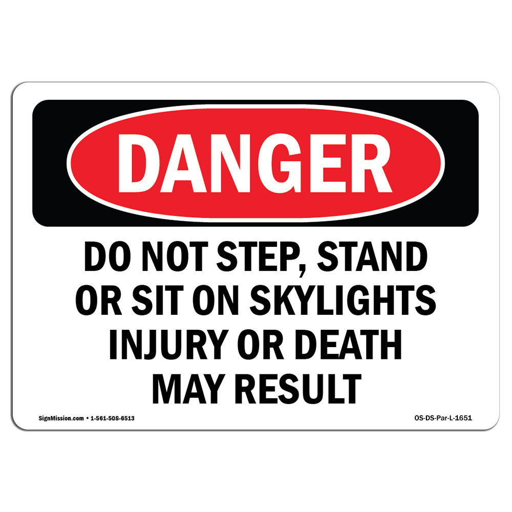 SignMission OSHA Do Not Step Stand Or Sit On Skylights Sign | Wayfair