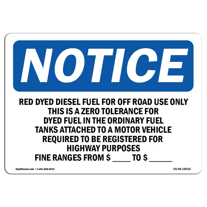 SignMission Red Dyed Diesel Fuel for off Road Use Only Sign | Wayfair