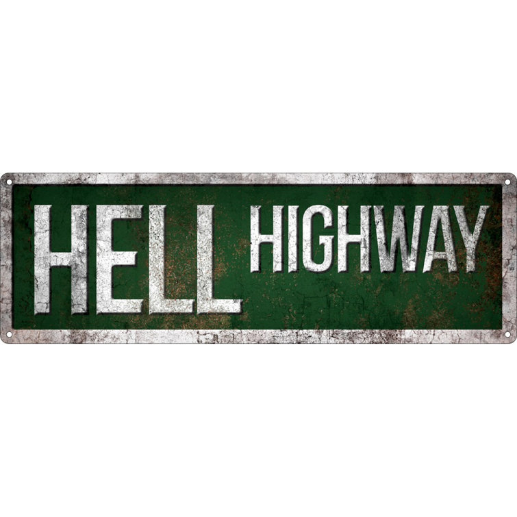 Maturi Hell Highway Slim Sign Tin Wall Décor | Wayfair.co.uk