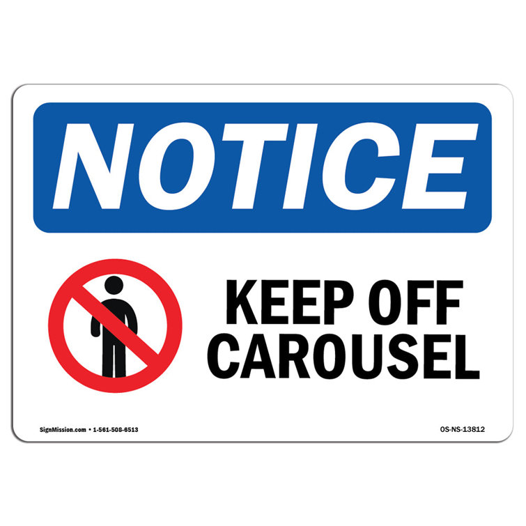 SignMission Osha Notice Keep Off Carousel Sign with Symbol | Wayfair