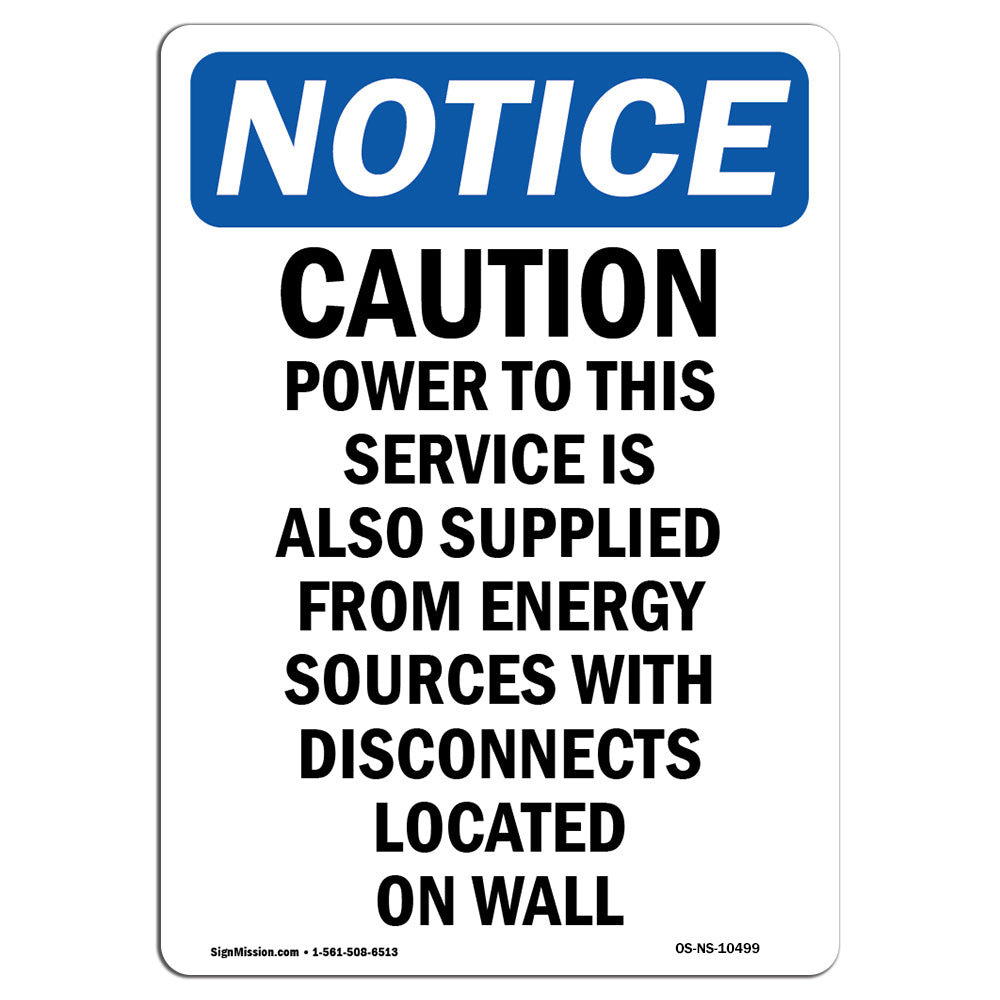 SignMission Osha Notice - Caution Power To This Service Sign | Wayfair