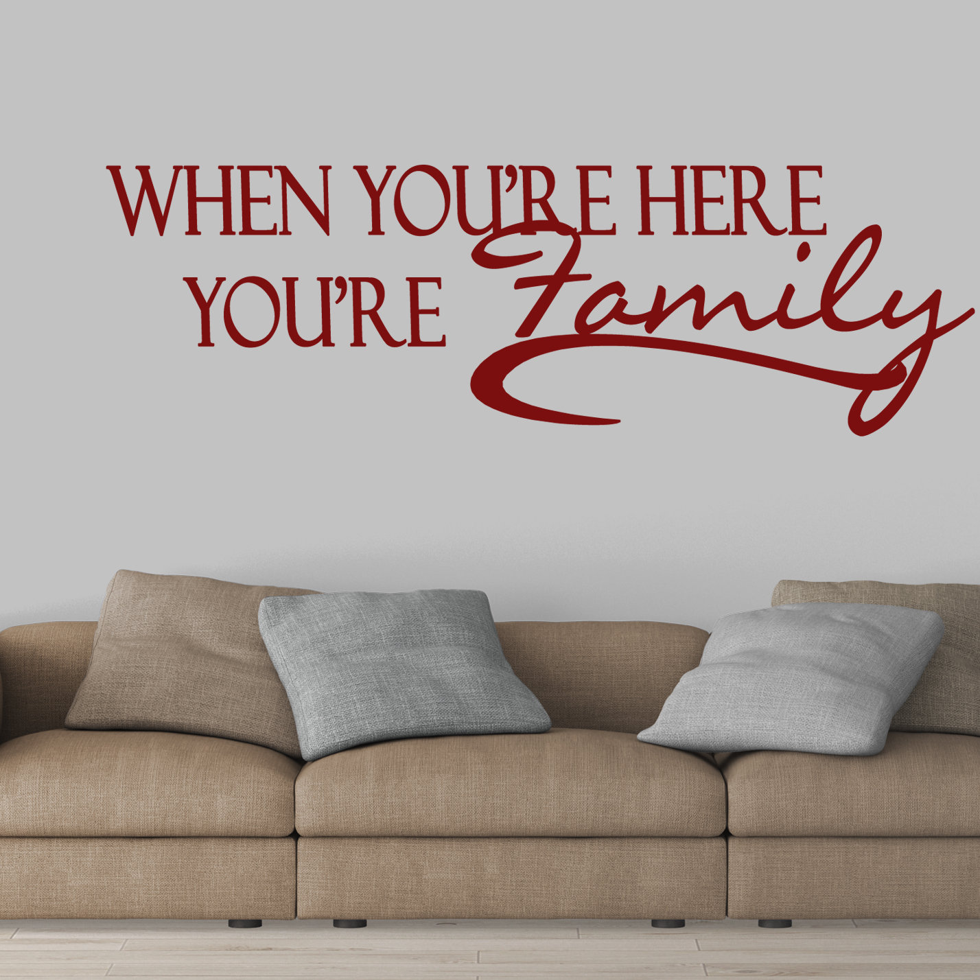 Winston Porter When You're Here You're Family Wall Decal | Wayfair