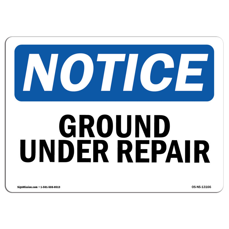 SignMission Ground Under Repair Sign | Wayfair