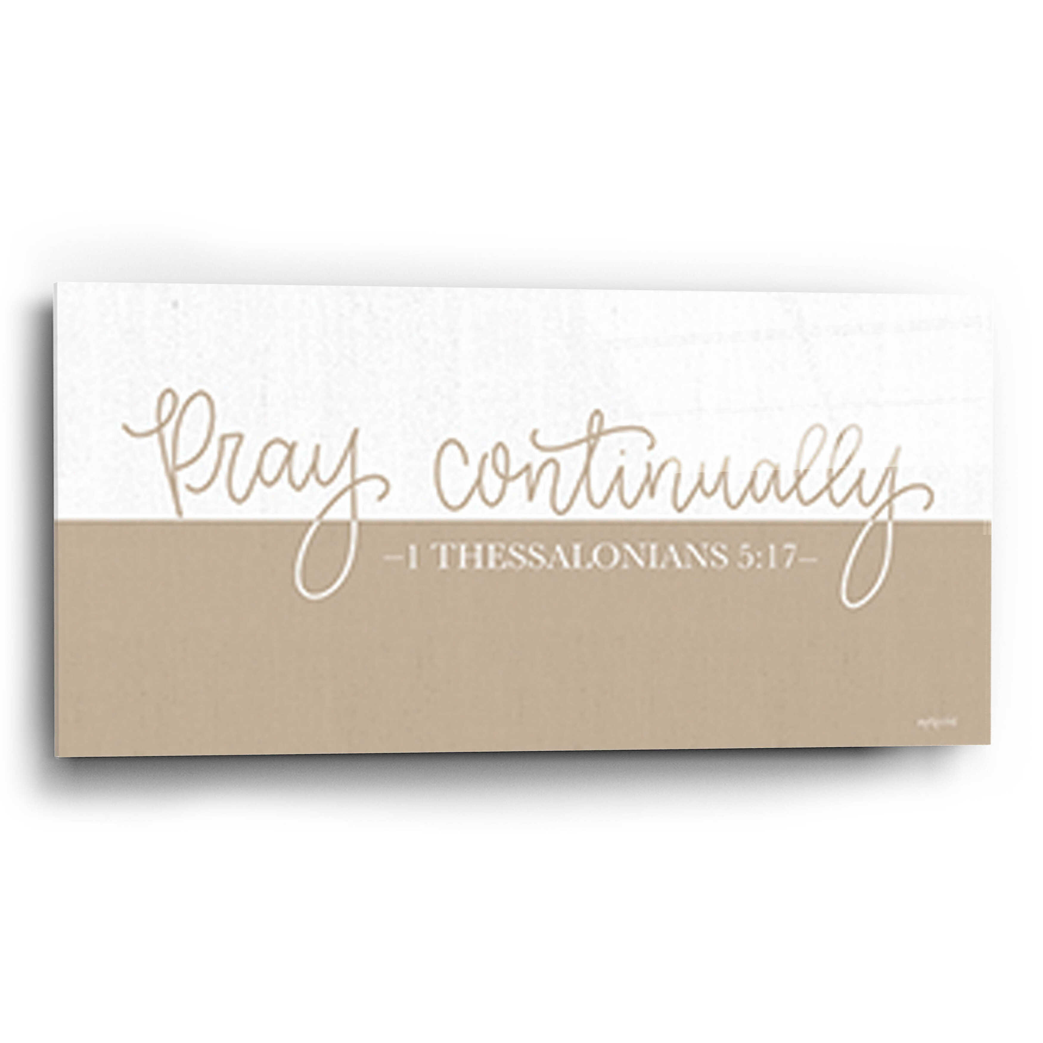 Trinx Epic Art 'Pray Continually ' By Imperfect Dust, Pray Continually ...