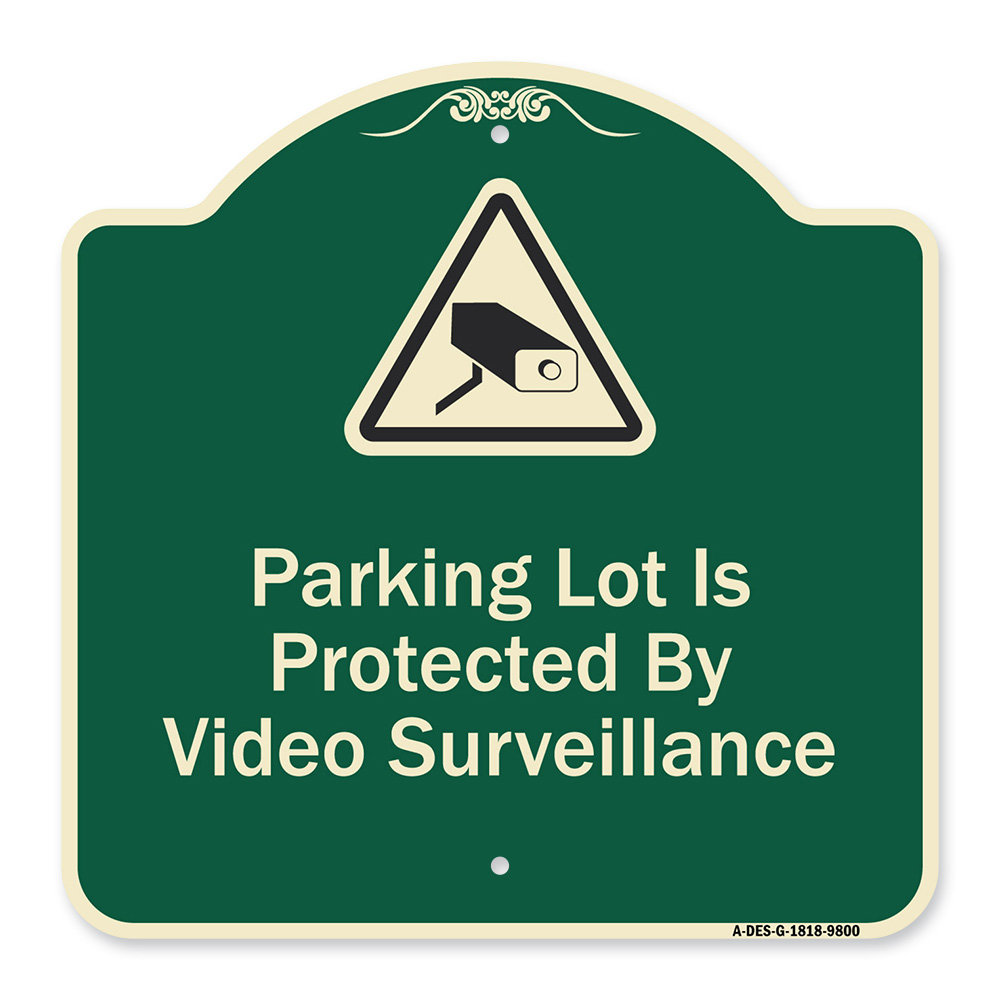 Signmission Designer Series Sign - Parking Lot Is Protected By Video ...