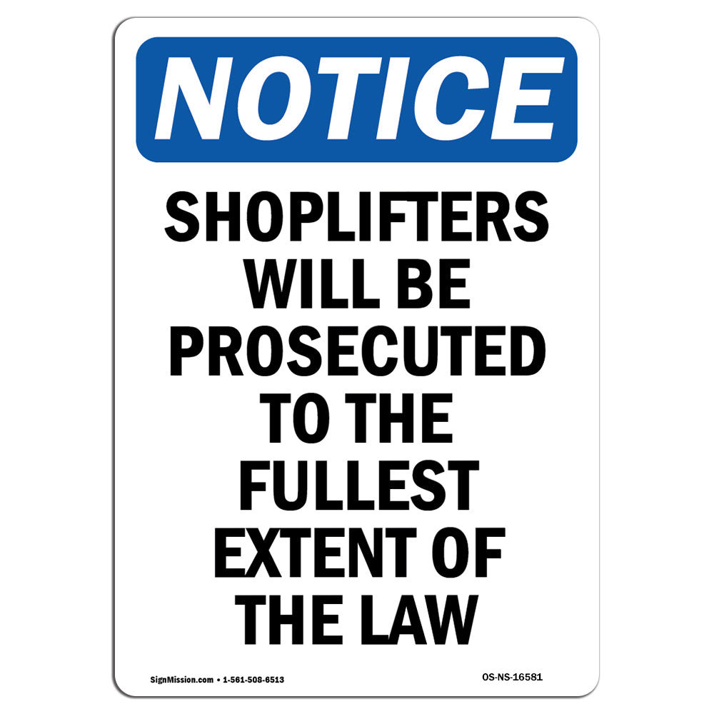 SignMission Notice - Shoplifters Will Be Prosecuted Sign | Wayfair