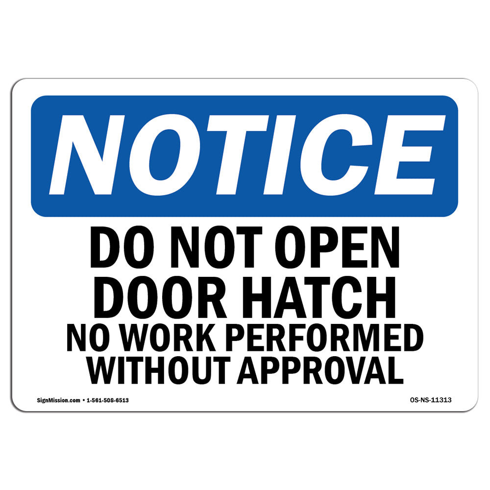 SignMission Do Not Open Door Hatch No Work Performed Sign | Wayfair