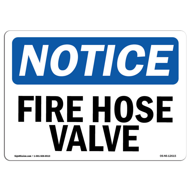 SignMission OSHA Notice - Fire Hose Valve Heavy Duty or Label | Wayfair