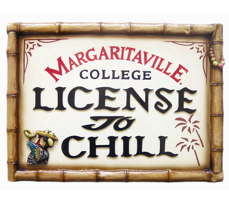 RAM Game Room License to Chill Outdoor Sign | Wayfair