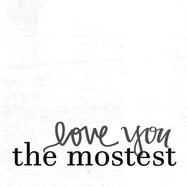 Trinx Love You The Mostest - Wrapped Canvas Print | Wayfair