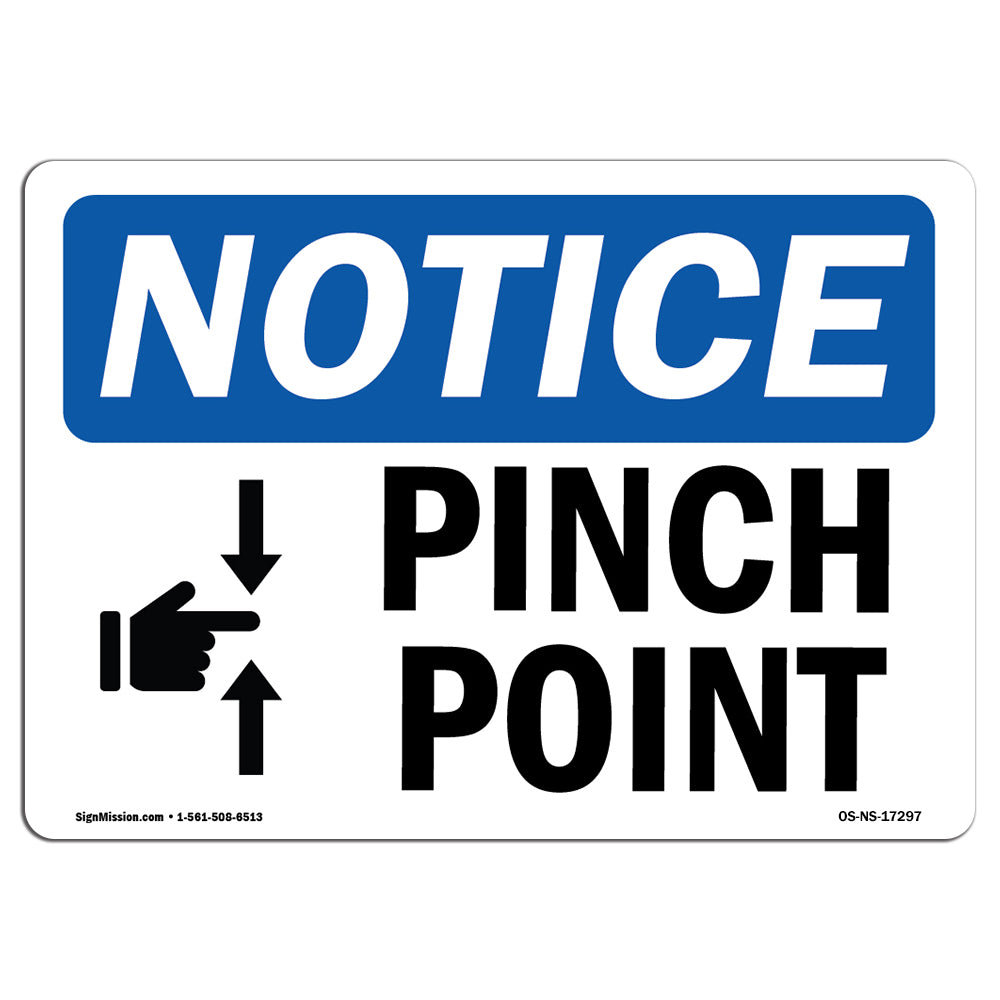 SignMission OSHA Notice - Pinch Point Sign With Symbol | Heavy Duty ...
