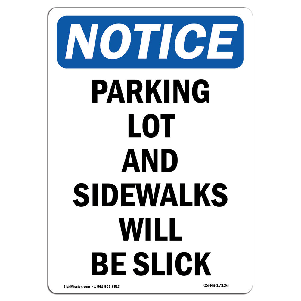 SignMission Parking Lot And Sidewalks Will Be Slick Sign | Wayfair