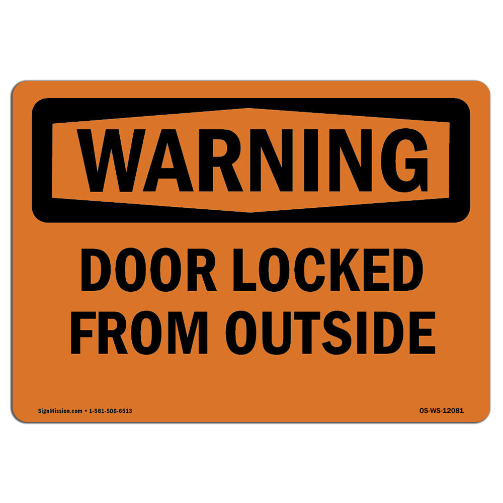 SignMission Osha Warning Sign - Door Locked From Outside | Wayfair
