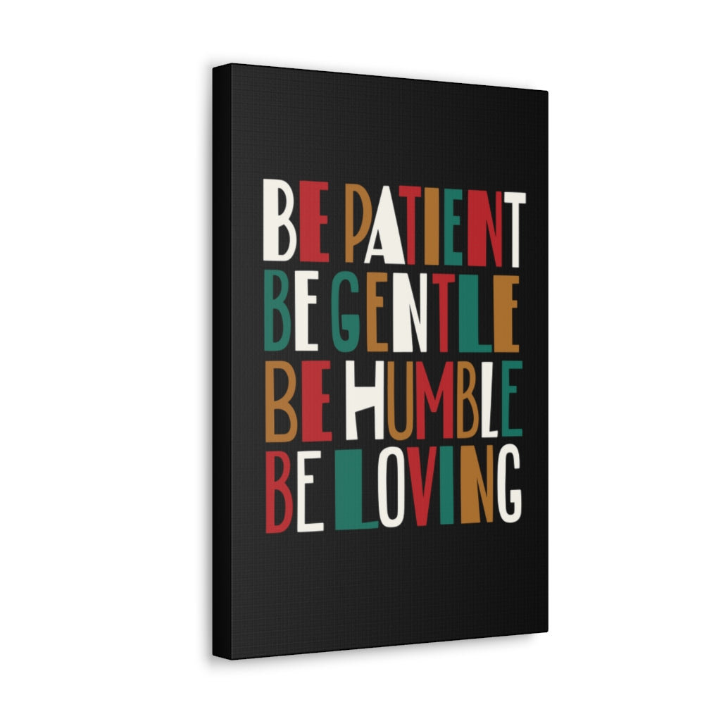 Trinx Be Patient, Be Gentle Christian Wall Art Bible Verse - Wrapped ...