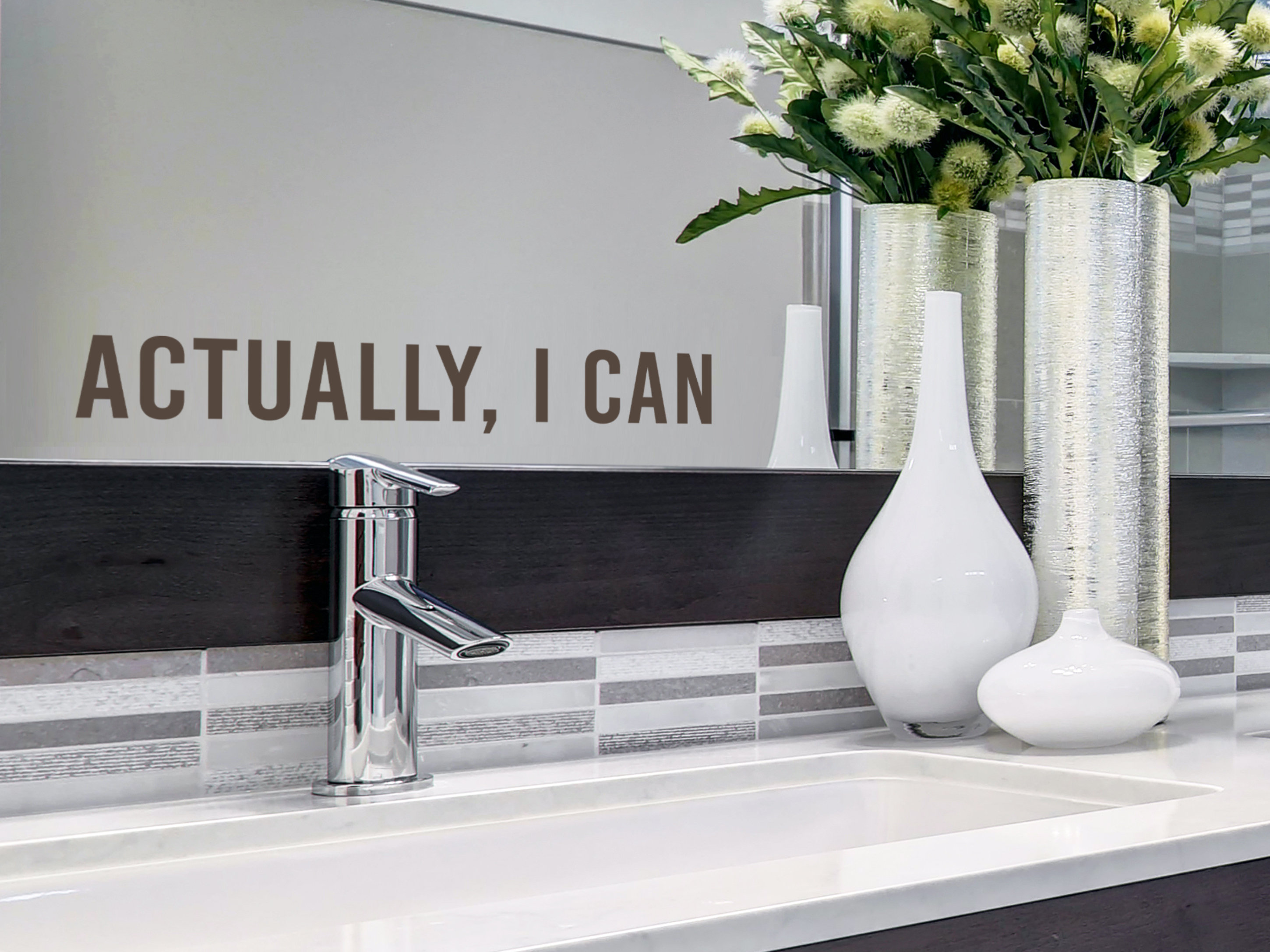 Trinx Actually I Can Wall Decal | Wayfair