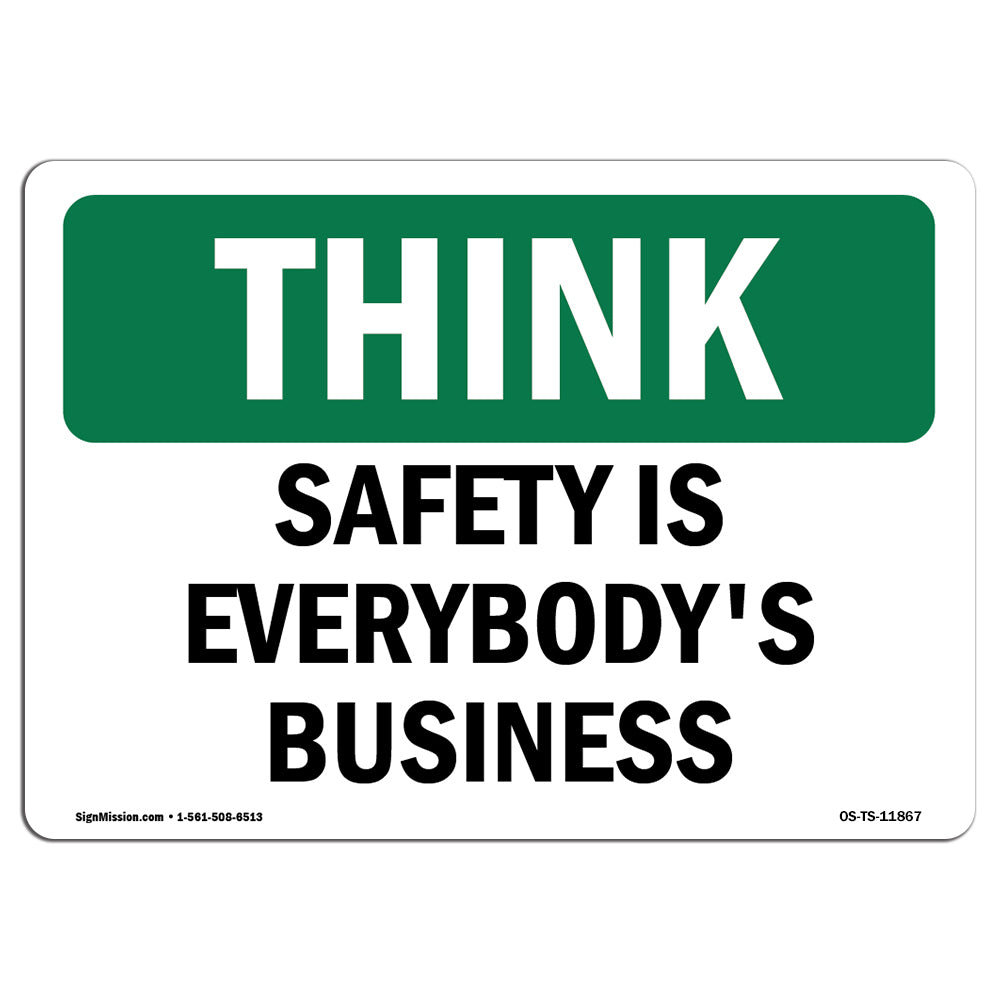 SignMission Osha Think Sign - Safety Is Everybody''S Business | Wayfair