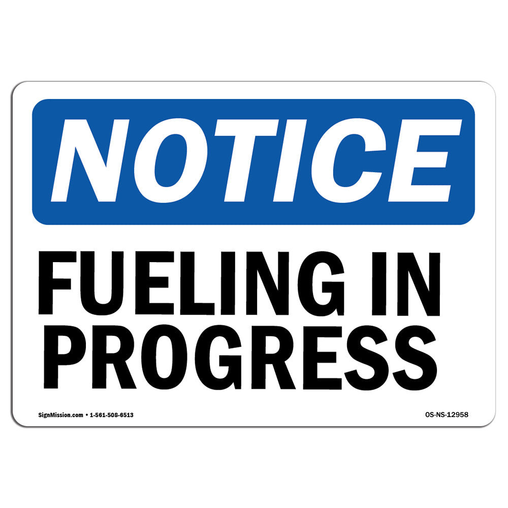 SignMission Notice - Fueling In Progress Sign | Wayfair
