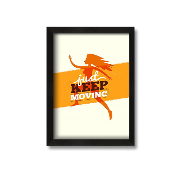 Latitude Run Just Keep Moving 2 - Single Picture Frame Graphic Art on ...