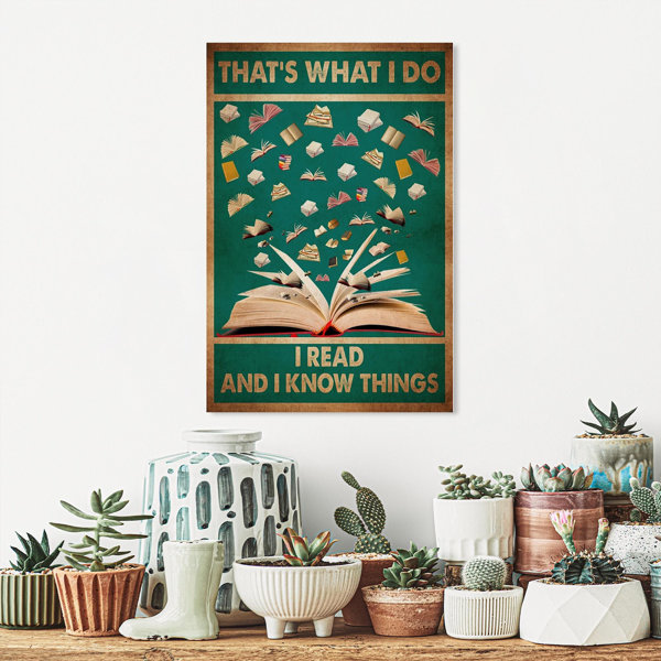 Trinx That's What I Do I Read And I Know Things - Wrapped Canvas ...