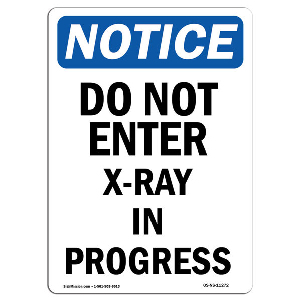 SignMission Do Not Enter X-Ray In Progress Sign | Wayfair