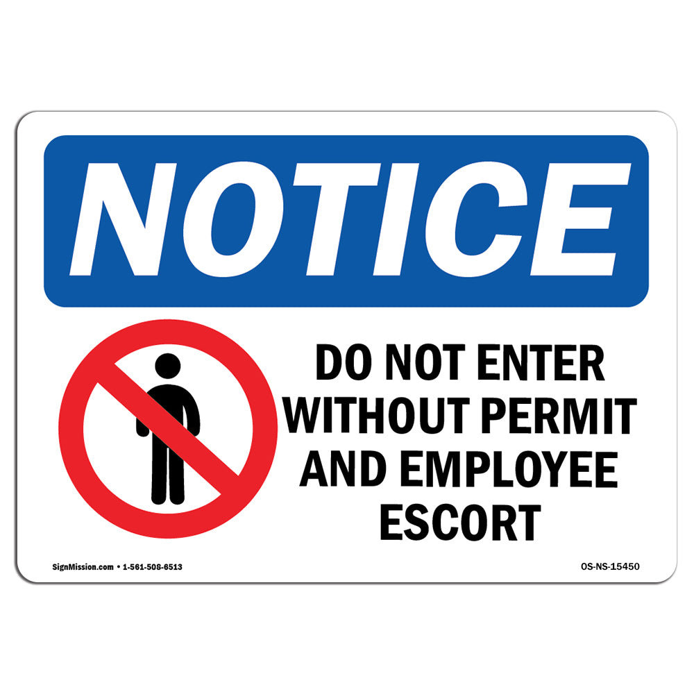 SignMission Notice Do Not Enter without Permit and Escort Sign | Wayfair