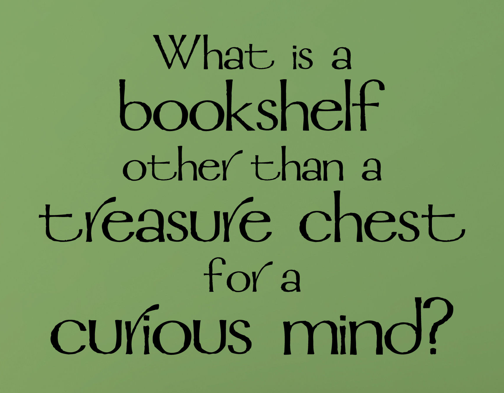 Belvedere Designs LLC Bookshelf Is A Treasure Chest Wall Quotes Decal ...