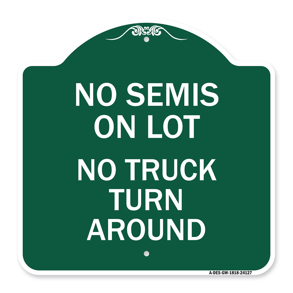 Signmission Designer Series Sign - Driveway Sign No Semis On Lot, No ...