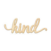 Brayden Studio® Kind Script Wood Sign Home Gallery Wall Décor | Wayfair