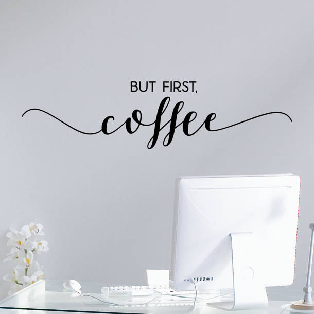 Winston Porter But First Coffee Calligraphy Wall Decal & Reviews | Wayfair