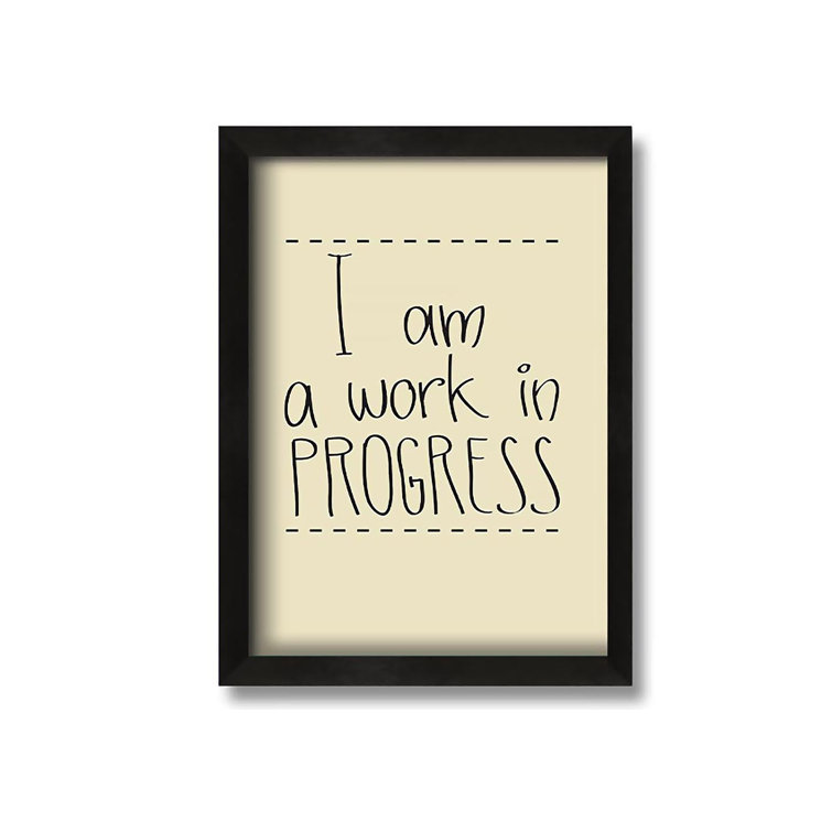 Brayden Studio I Am A Work In Progress - Picture Frame Typography on ...