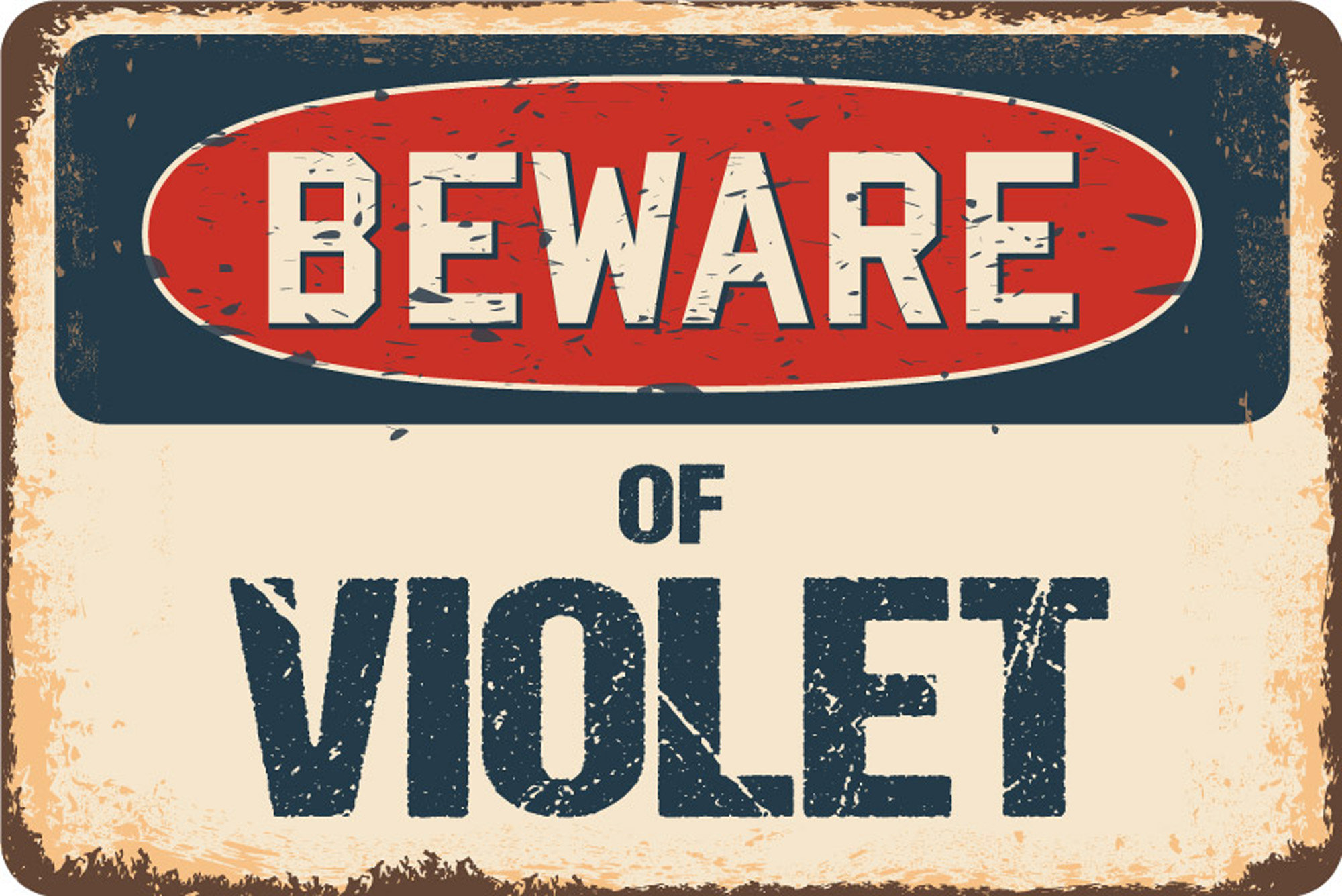 SignMission Beware of Violet Sign | Wayfair