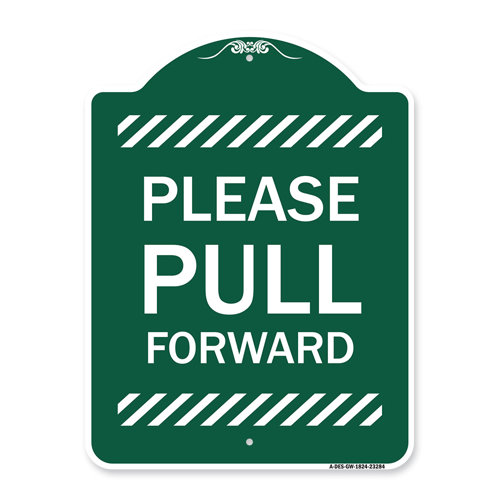 Signmission Designer Series Sign - Please Pull Forward | Green & White ...