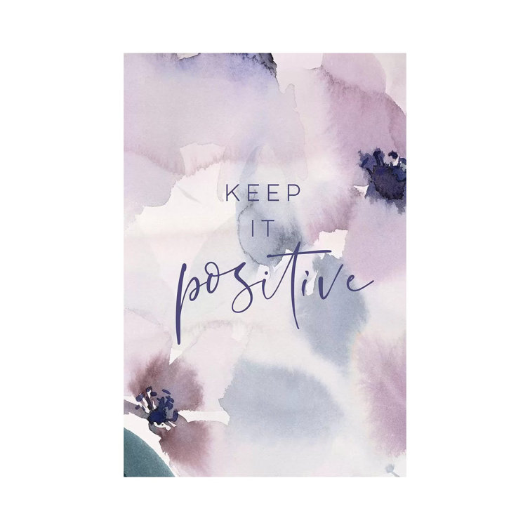 Maturi Keep It Positive - Print on Canvas | Wayfair.co.uk