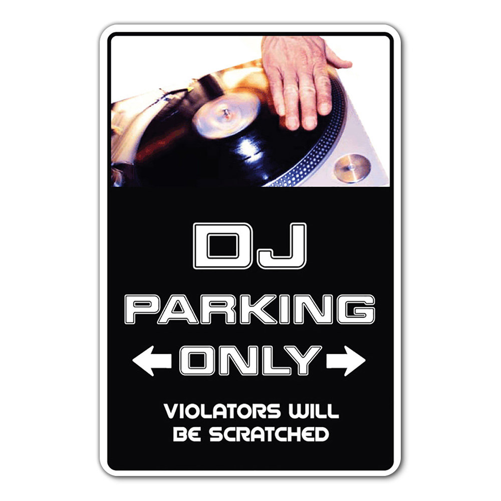 SignMission DJ Sign Parking Records Turn Tables Mixer Disc Jockey Music ...