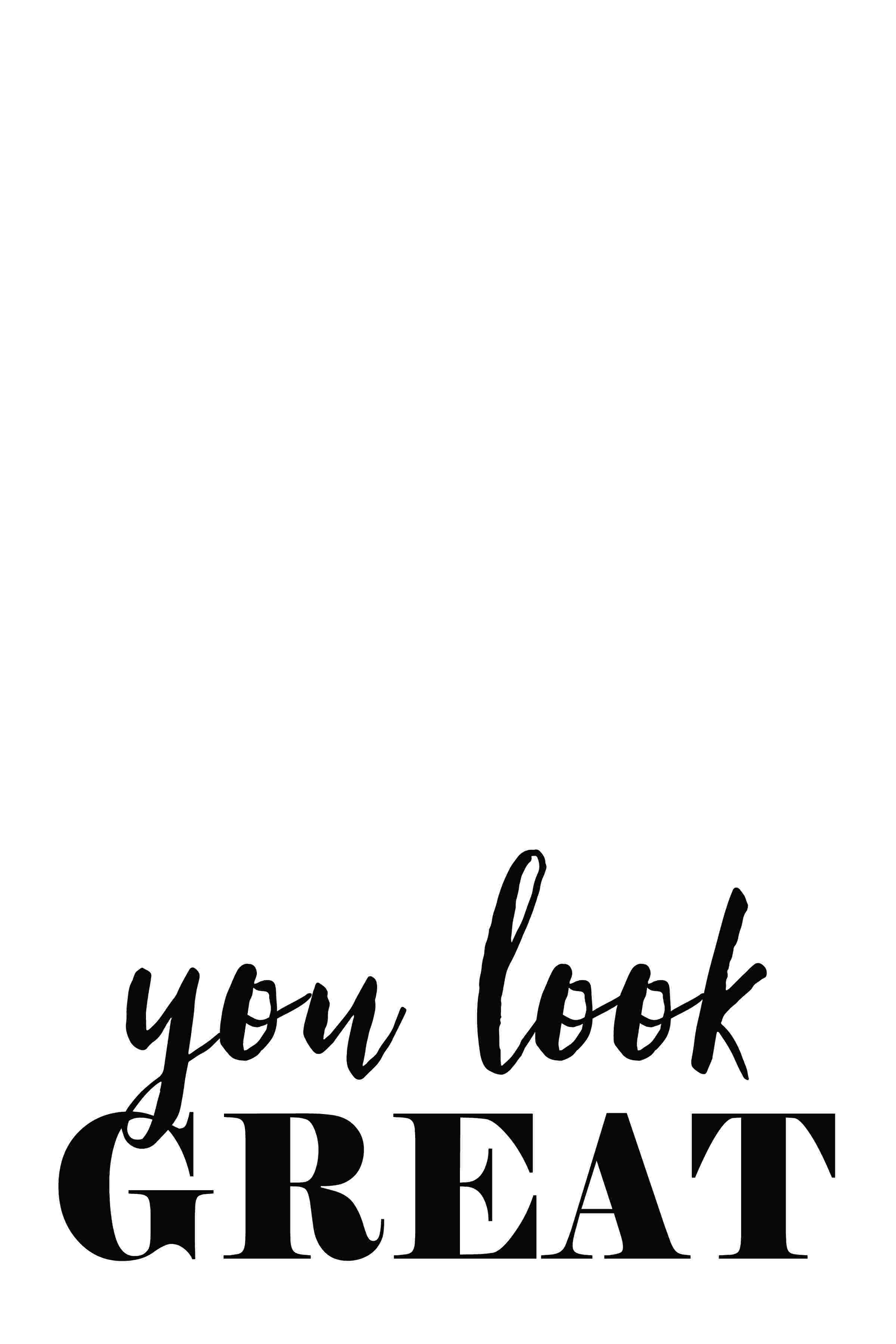 Trinx You Look Great Black Wrapped Canvas Textual Art Wayfair