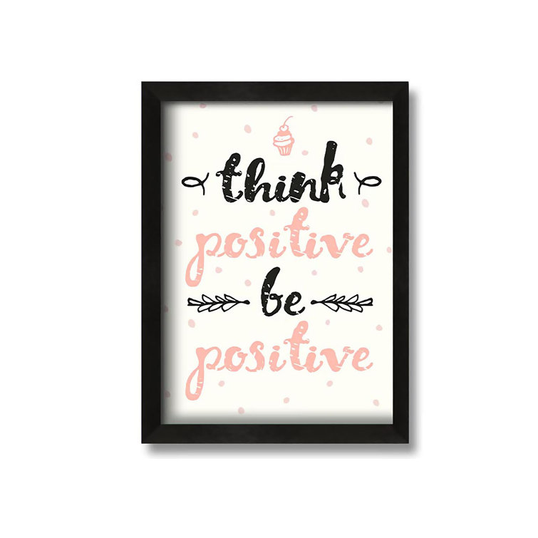 Maturi Think Positive Be Positive 1 - Picture Frame Typography on ...