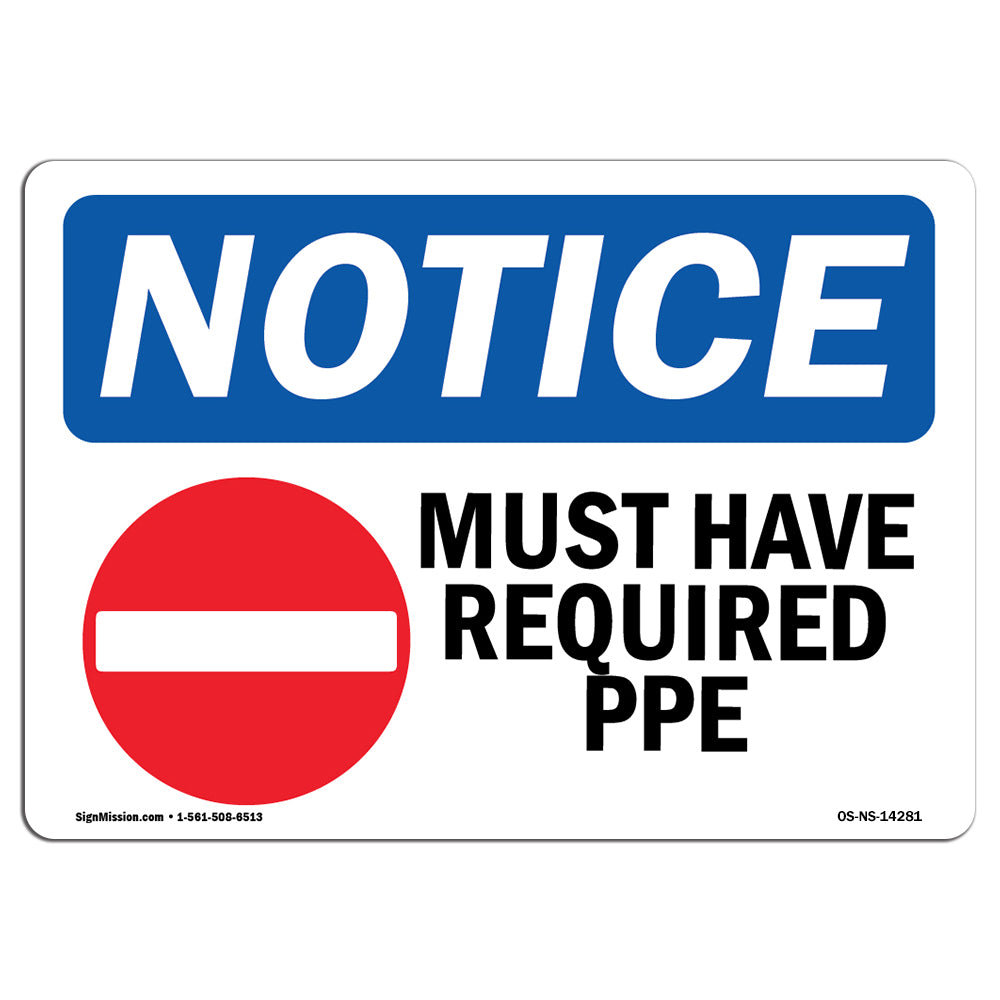 SignMission Osha Notice - Must Have Required Ppe Sign With Symbol | Wayfair